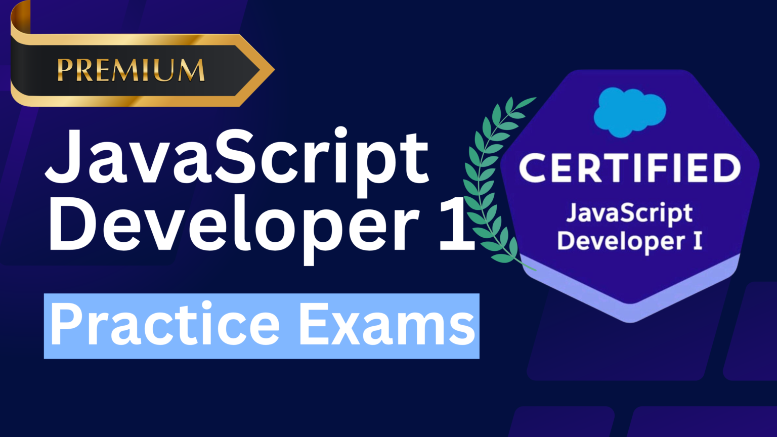 Salesforce JavaScript Developer 1 Practice Exams - Salesforce Mamba
