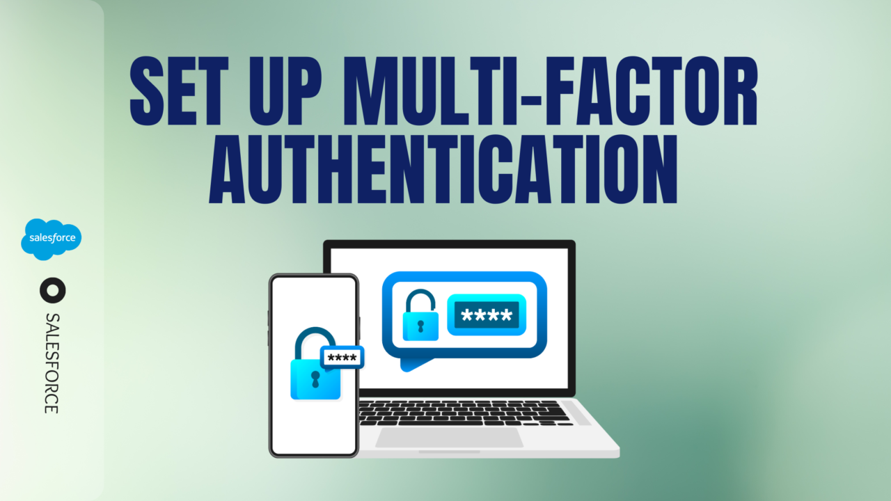 How to Set Up Multi-Factor Authentication in Salesforce - Salesforce Mamba How to Set Up Multi-Factor Authentication in Salesforce - Salesforce Mamba