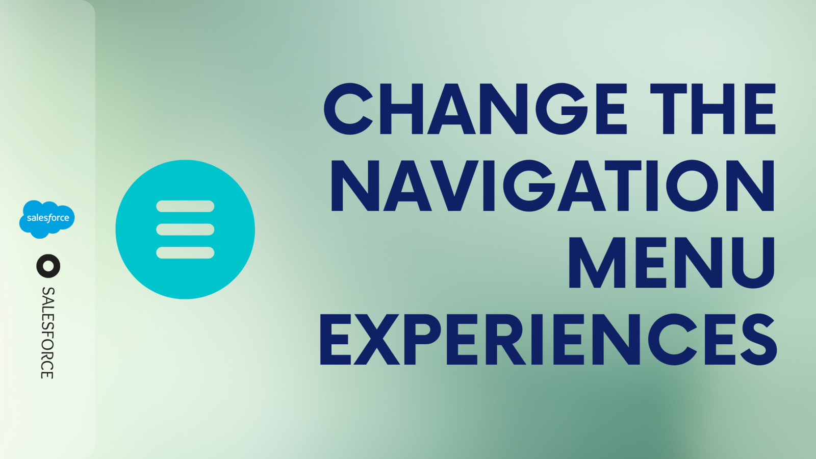 Changing Navigation Menus for Your Salesforce Experience - Salesforce Mamba
